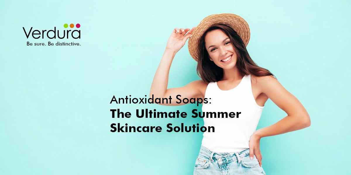 Antioxidant Soaps: The Ultimate Summer Skincare Solution – Caredura Store